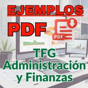 TFG Administración y Finanzas 📊【23 Ejemplos en PDF】📑